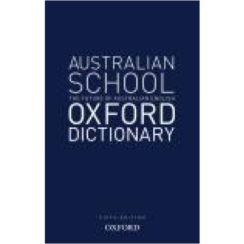 Dictionary Oxford Australian School S/c 3rd Edition | Skout Office Supplies